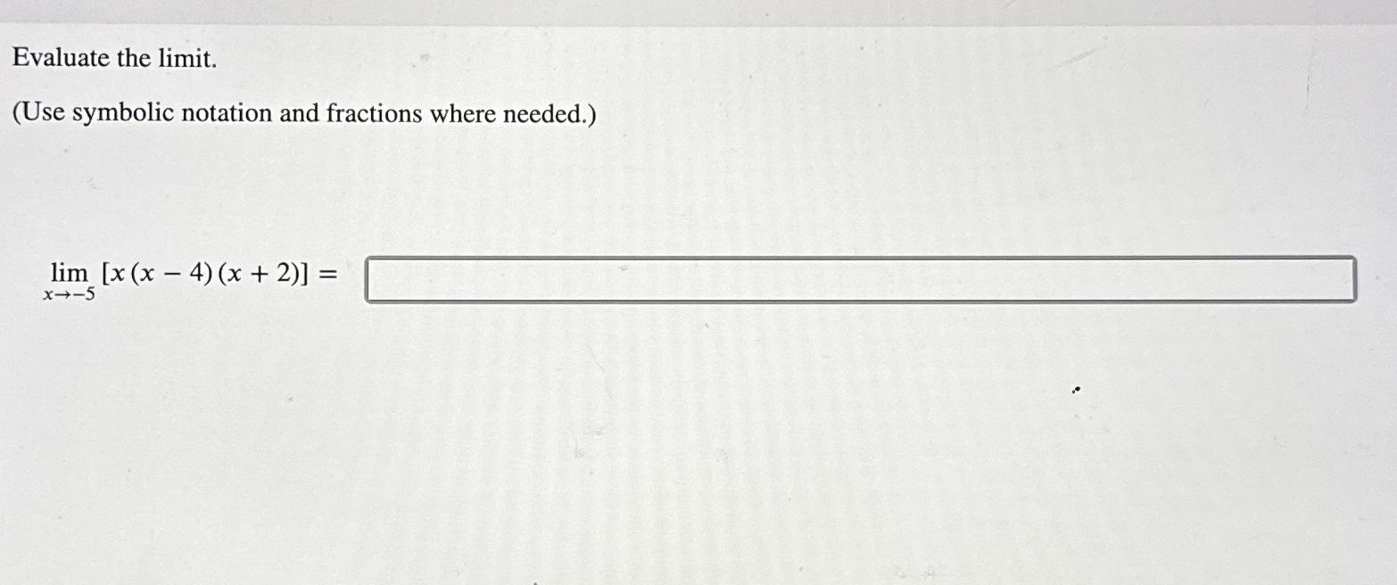 Solved Evaluate the limit.(Use symbolic notation and | Chegg.com