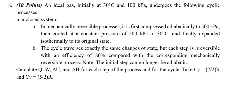 Solved (10 ﻿Points) ﻿An ideal gas, initially at 30°C ﻿and | Chegg.com