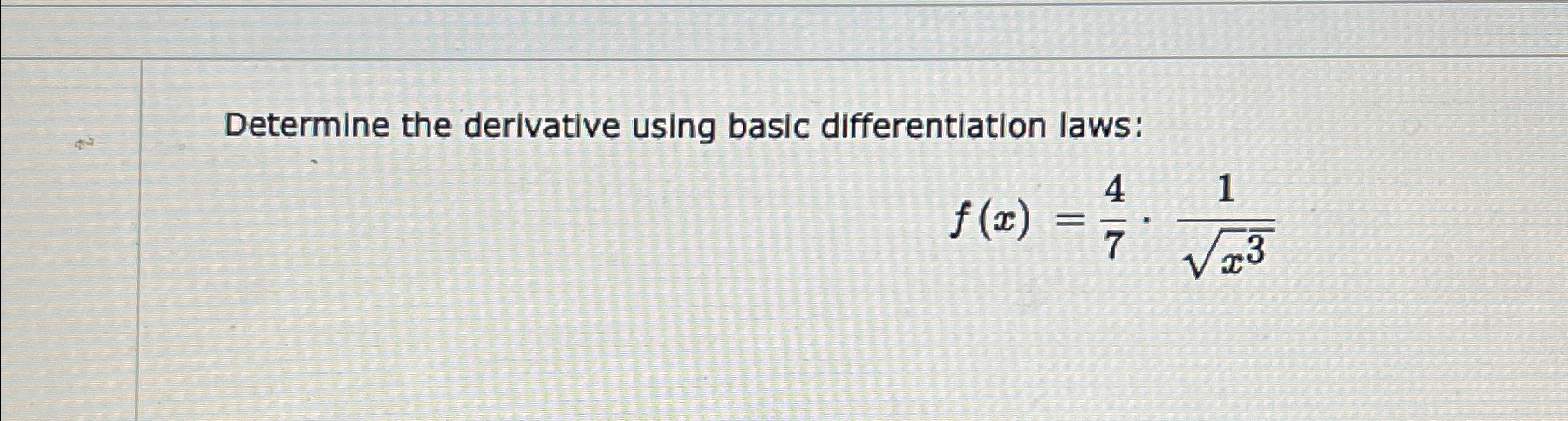 Solved Determine the derivative using basic differentiation | Chegg.com