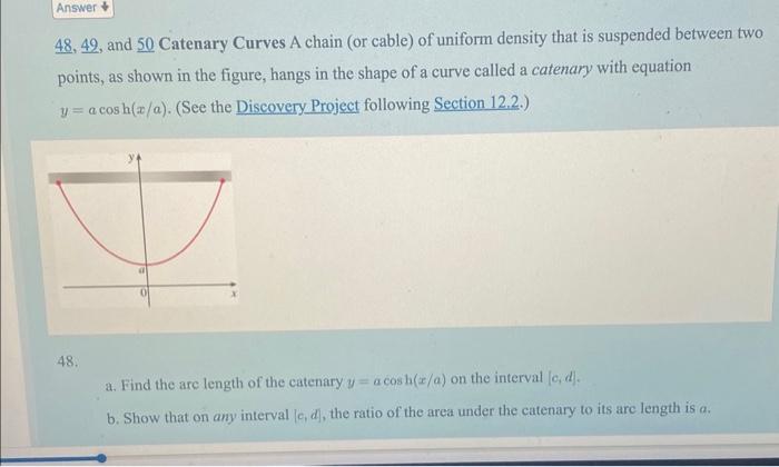 Solved 48, 49, and 50 Catenary Curves A chain (or cable) of | Chegg.com