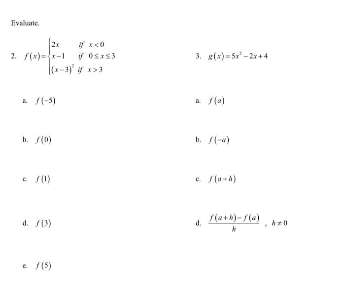 Solved Evaluate. 2x 2. f(x)=(x-1 a. f(-5) (x-3) if x>3 b. | Chegg.com