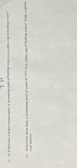 Solved a) Which has a higher temperature, a swimming pool of | Chegg.com