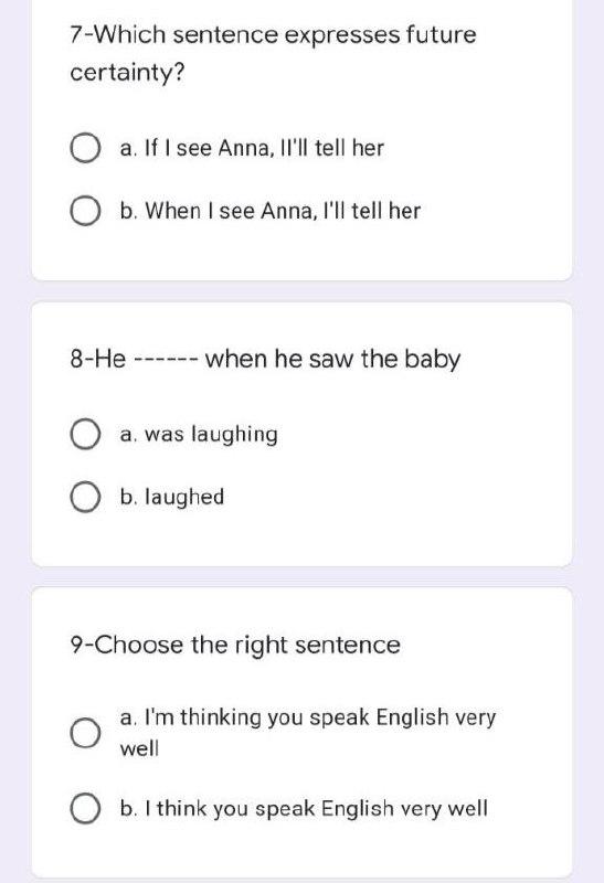 Solved 7-Which sentence expresses future certainty? a. If I | Chegg.com