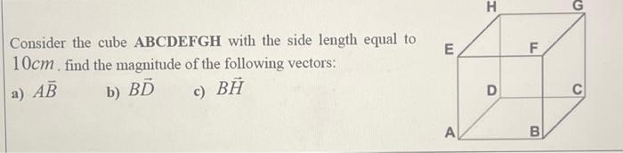 Solved Consider the cube ABCDEFGH with the side length equal | Chegg.com