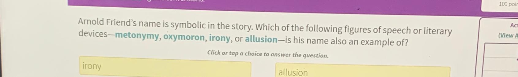Solved Arnold Friend's name is symbolic in the story. Which | Chegg.com
