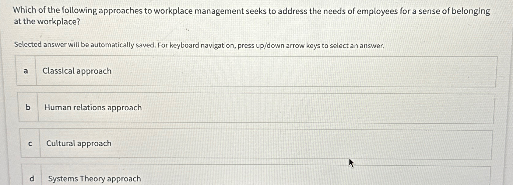 Solved Which of the following approaches to workplace | Chegg.com
