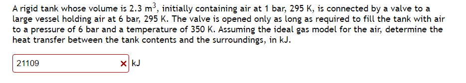 Solved A rigid tank whose volume is 2.3m3, ﻿initially | Chegg.com