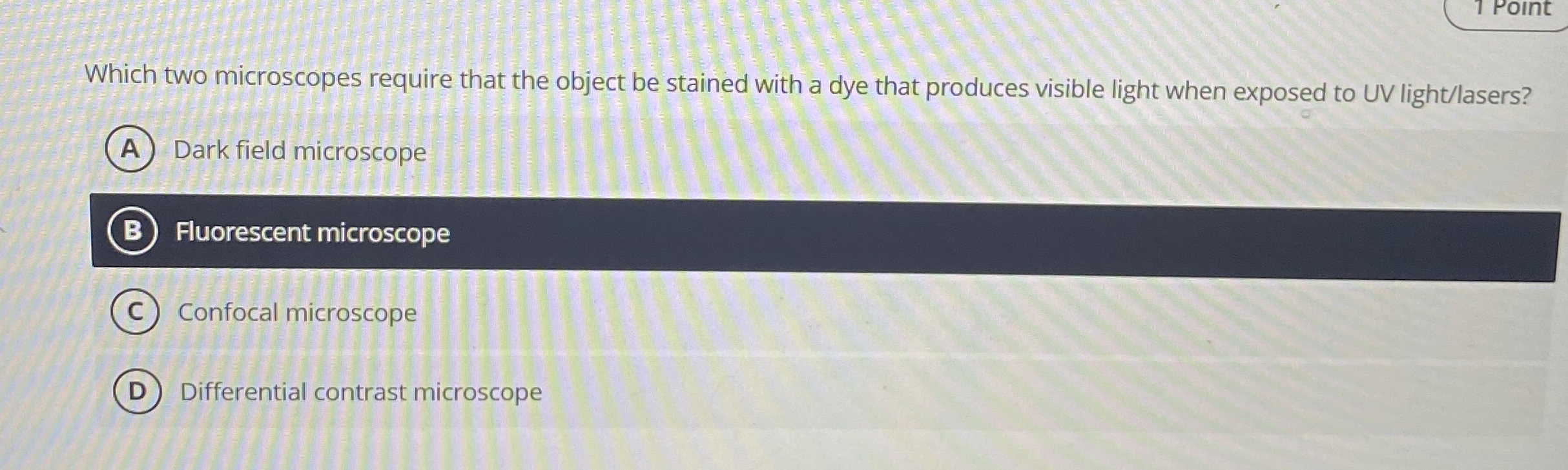 Solved 1 ﻿PointWhich two microscopes require that the object | Chegg.com