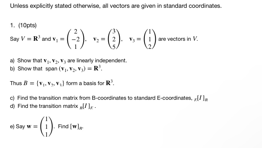 Solved Unless explicitly stated otherwise, all vectors are | Chegg.com