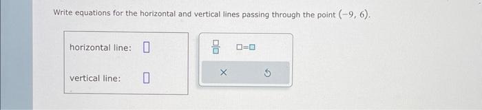 Solved Write equations for the horizontal and vertical lines | Chegg.com