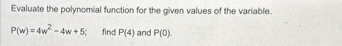 Solved Evaluate the polynomial function for the given values | Chegg.com