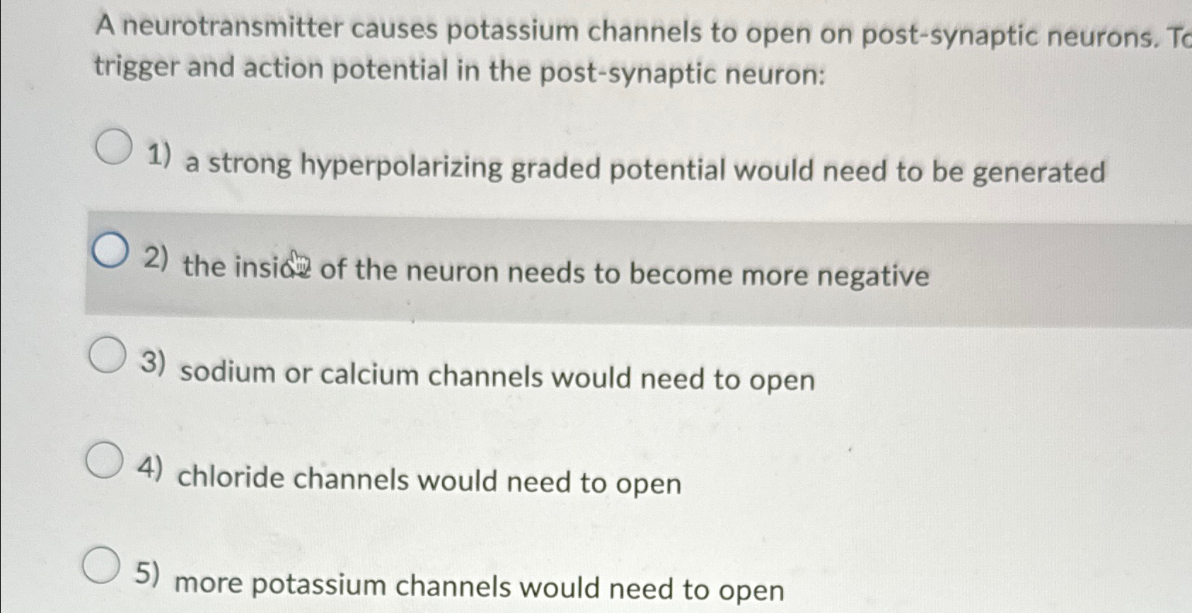 Solved A neurotransmitter causes potassium channels to open | Chegg.com