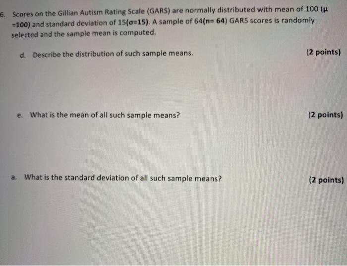 Solved 6. Scores on the Gillian Autism Rating Scale (GARS) | Chegg.com