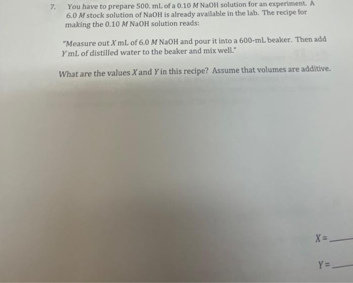 Solved 7. You have to prepare 500. mL of a 0.10 M NaOH | Chegg.com