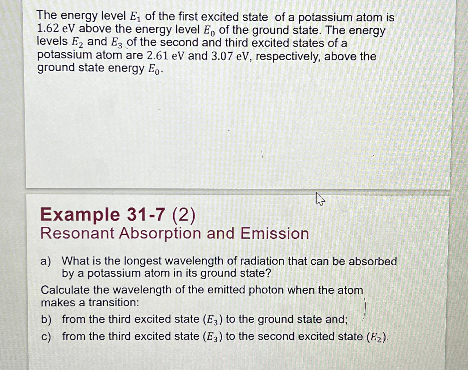 Solved The energy level E1 ﻿of the first excited state of a | Chegg.com