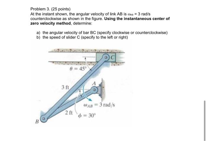 Solved At the instant shown, the angular velocity of link AB | Chegg.com
