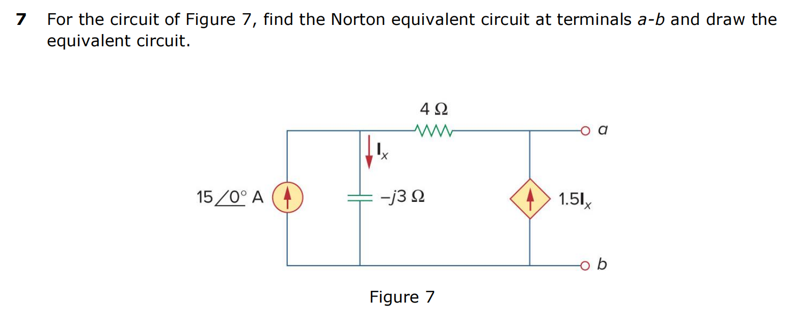 Solved 7 ﻿For the circuit of Figure 7, ﻿find the Norton | Chegg.com