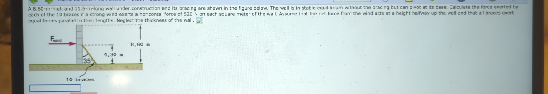 Solved A 8.60-m-high and 11.6-m-long wall under construction | Chegg.com