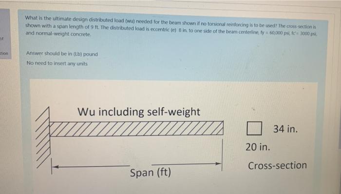 Solved What is the ultimate design distributed load (wu) | Chegg.com