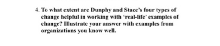 Solved 4. To what extent are Dunphy and Stace's four types | Chegg.com