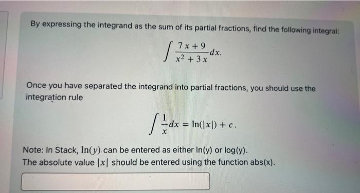 Solved By expressing the integrand as the sum of its partial | Chegg.com