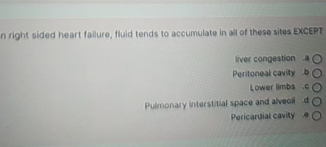 Solved n right sided heart failure, fluid tends to | Chegg.com