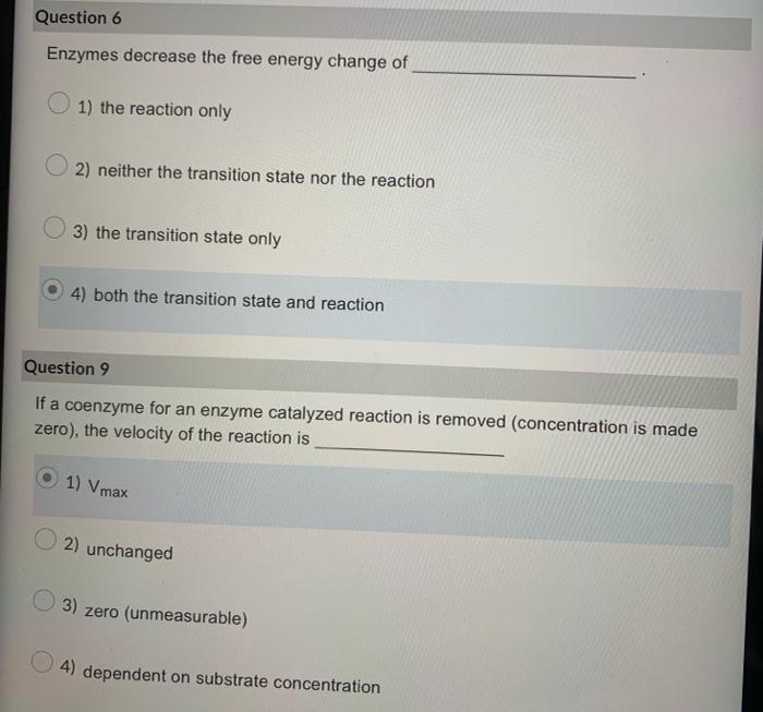 Enzymes decrease the free energy change of 1) the | Chegg.com