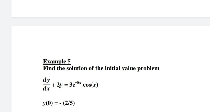 Solved Example 5Find the solution of the initial value | Chegg.com