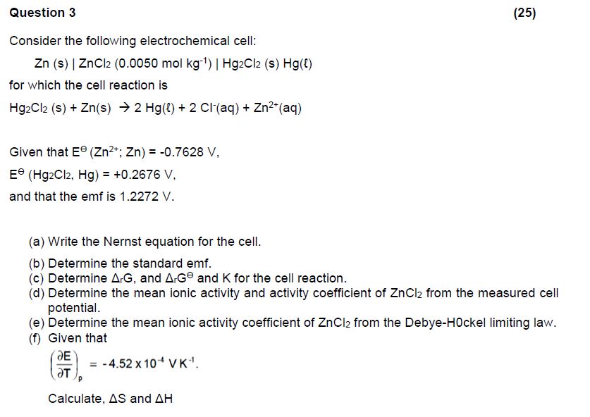 Solved Question 3Consider the following electrochemical | Chegg.com