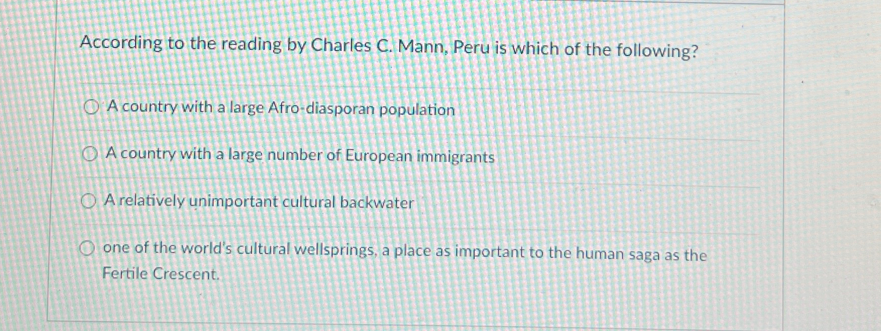 Solved According to the reading by Charles C. ﻿Mann, Peru is | Chegg.com