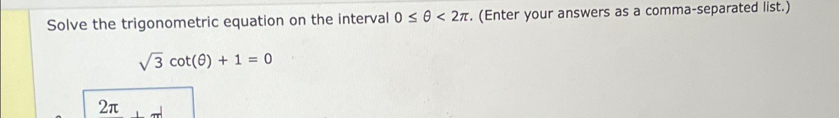Solved Solve the trigonometric equation on the interval | Chegg.com