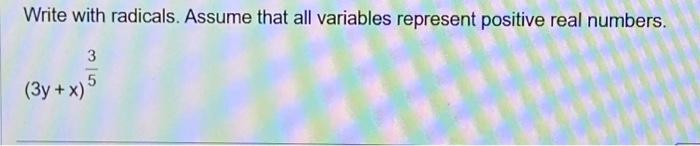 Solved Write with radicals. Assume that all variables | Chegg.com