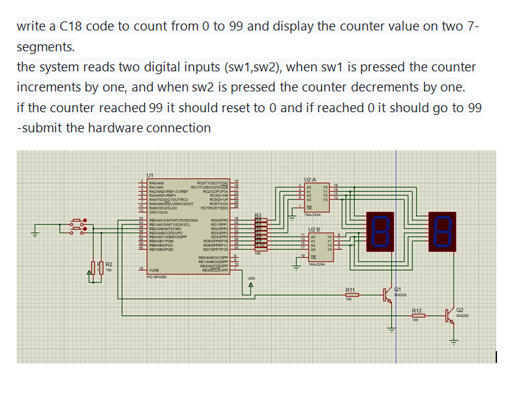 Solved write a C18 ﻿code to count from 0 ﻿to 99 ﻿and display | Chegg.com