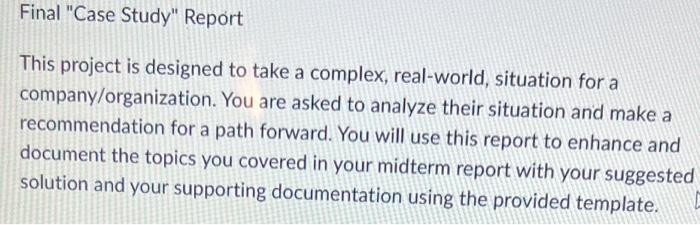 Solved Final "Case Study" Report This project is designed to | Chegg.com