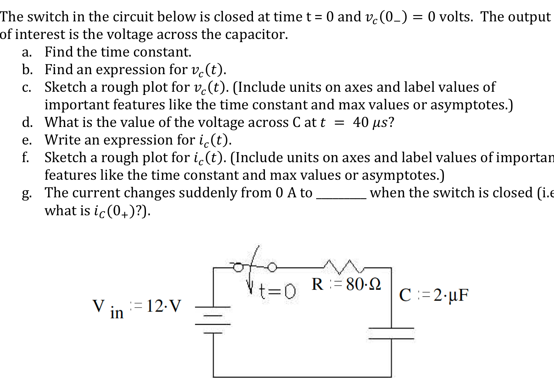 Solved The switch in the circuit below is closed at time t=0 | Chegg.com