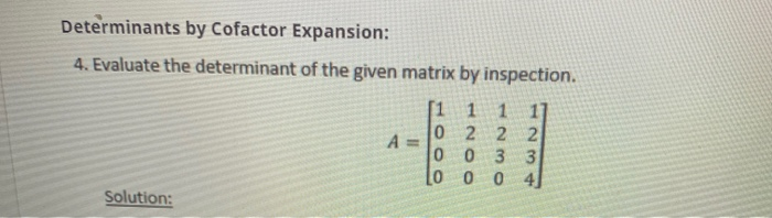 Solved Determinants by Cofactor Expansion: 4. Evaluate the | Chegg.com