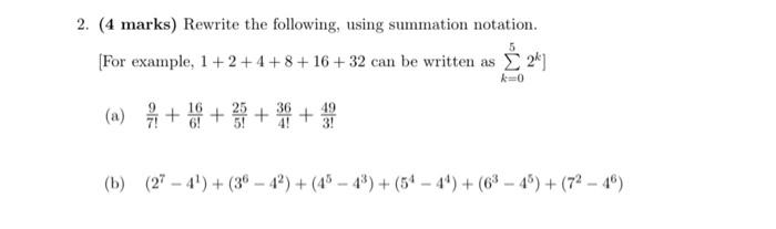 Solved 2. (4 marks) Rewrite the following, using summation | Chegg.com