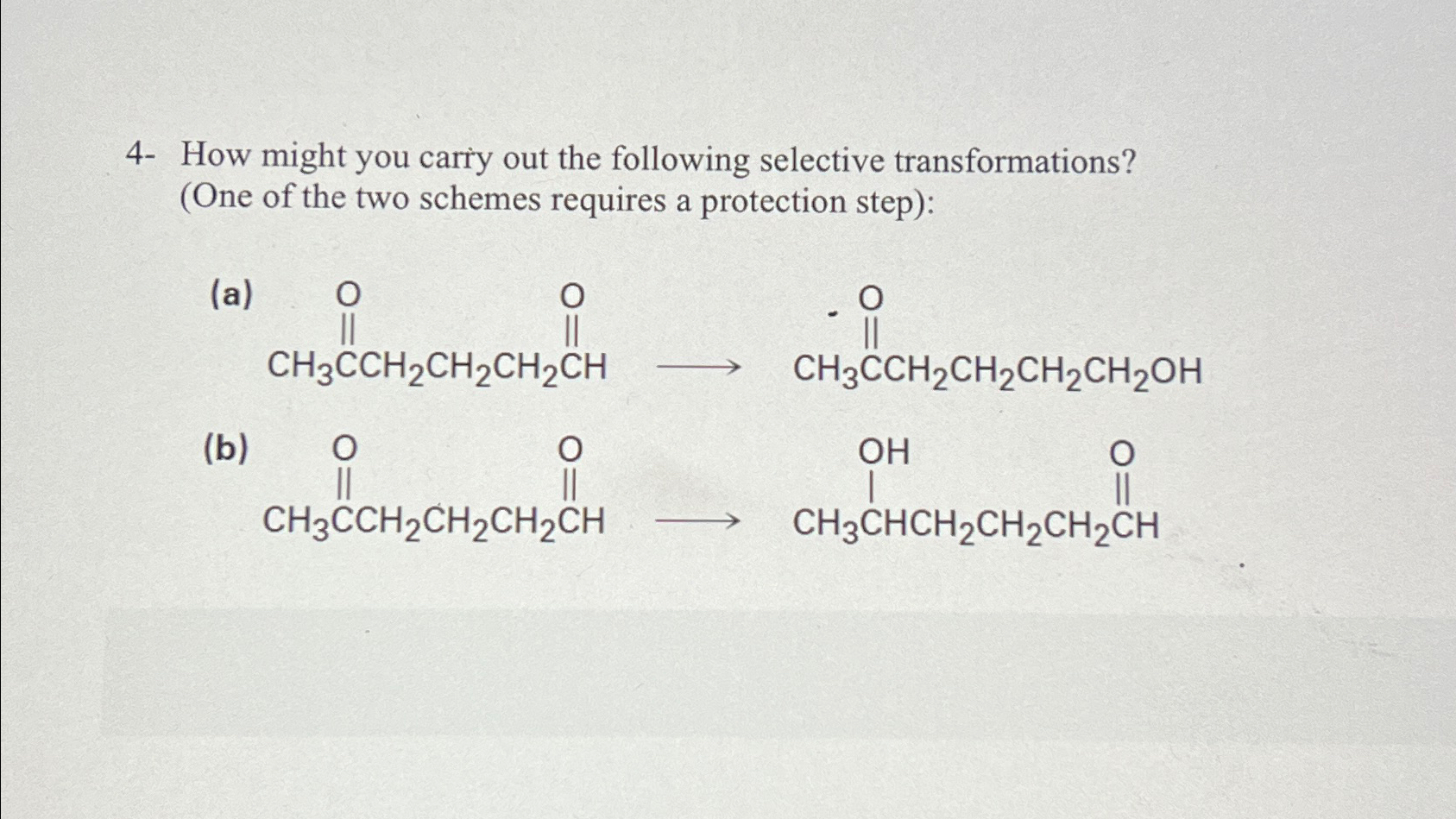 4- ﻿How might you carry out the following selective | Chegg.com