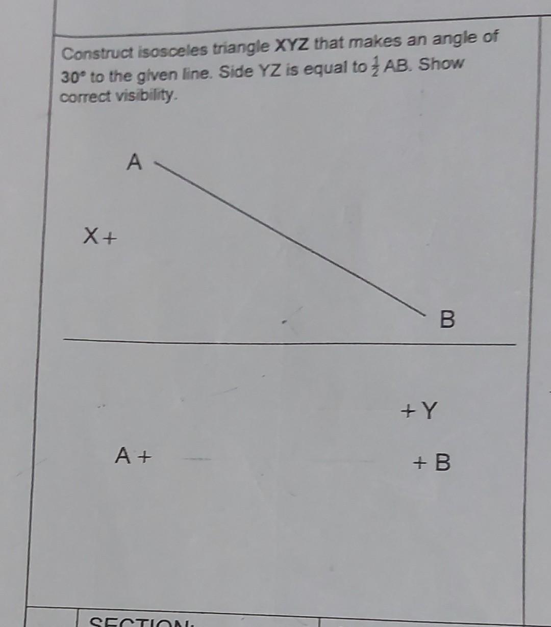 Construct isosceles triangle XYZ that makes an angle | Chegg.com