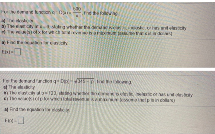 Solved For the demand function q =D(x) = find the following | Chegg.com