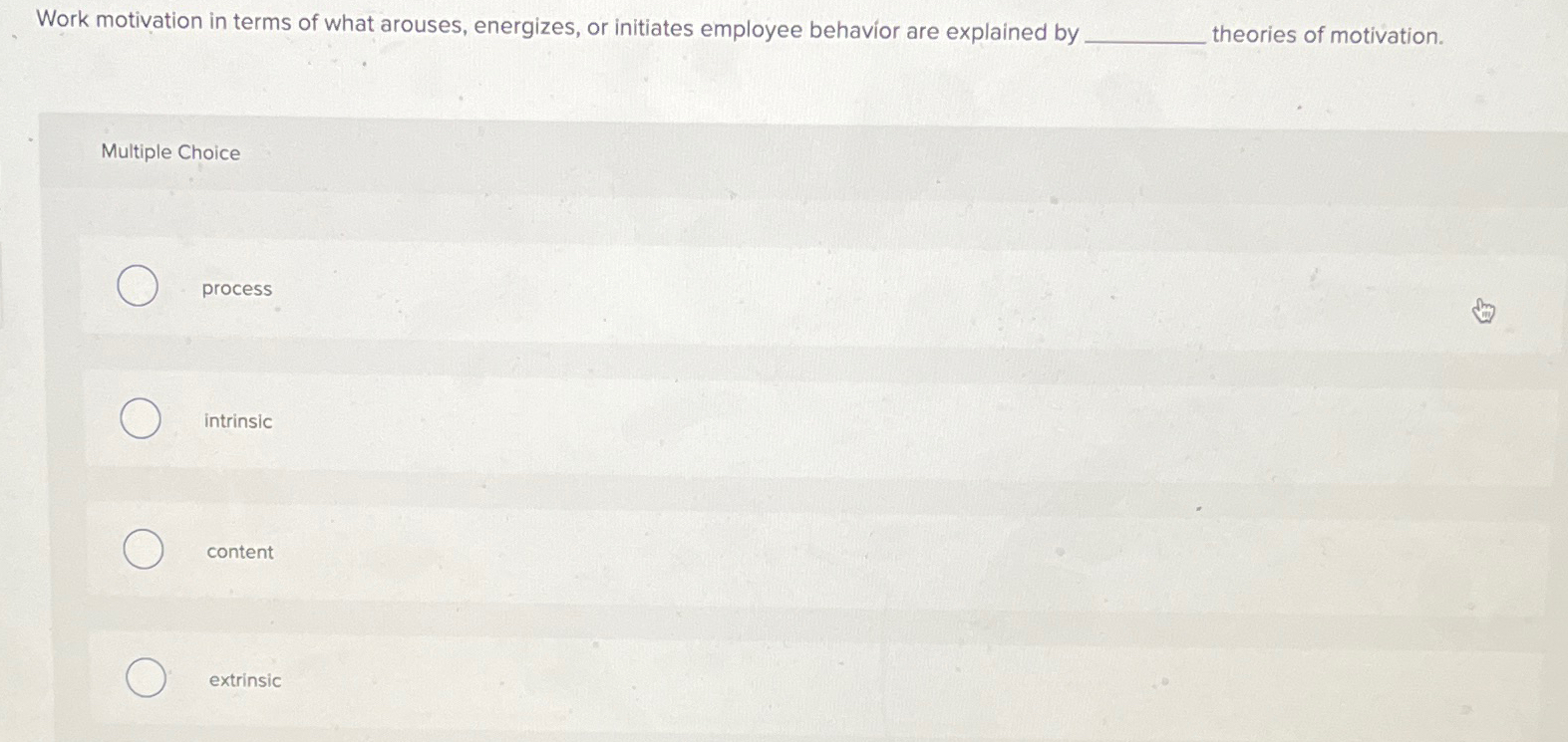 Solved Work motivation in terms of what arouses, energizes, | Chegg.com