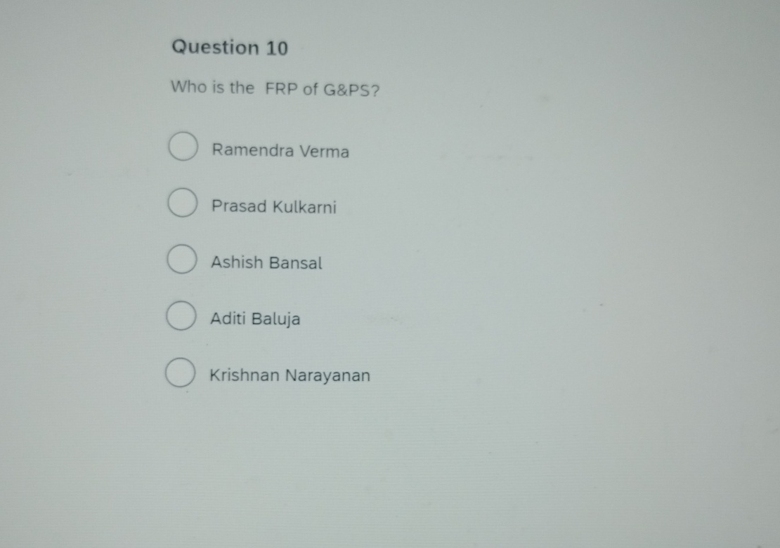 Solved Question 10Who is the FRP of G&PS?Ramendra | Chegg.com