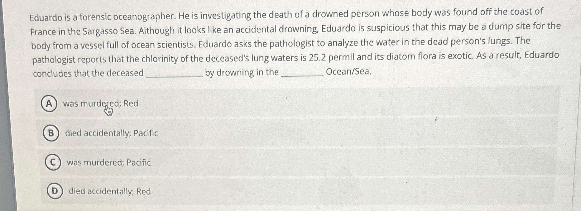 Solved Eduardo is a forensic oceanographer. He is | Chegg.com