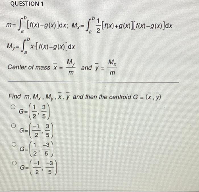 Solved QUESTION 1 m= S*[rex-g(x)]dx; M= ," }[4x)+g(x) | | Chegg.com