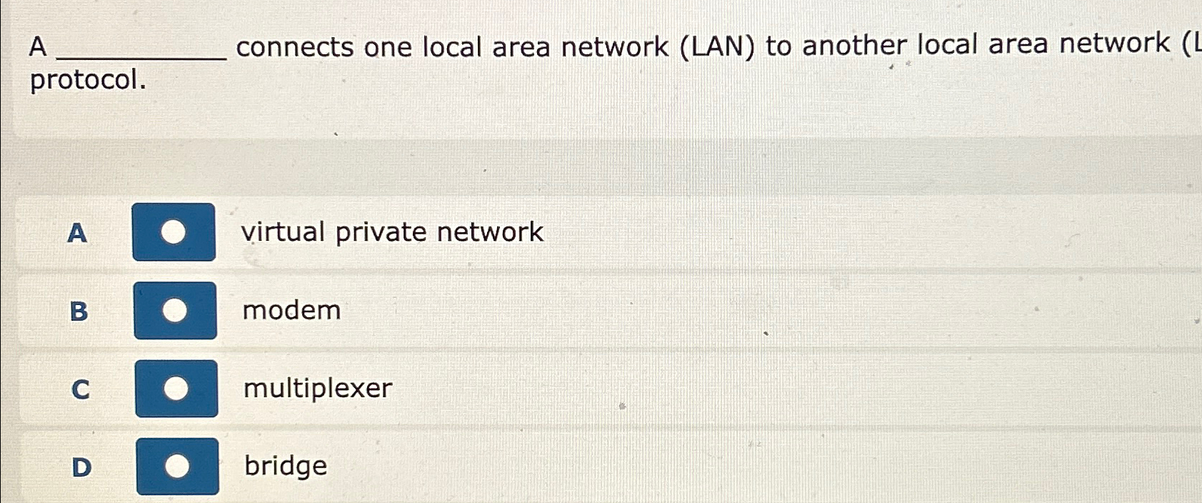 Solved A connects one local area network (LAN) ﻿to another | Chegg.com