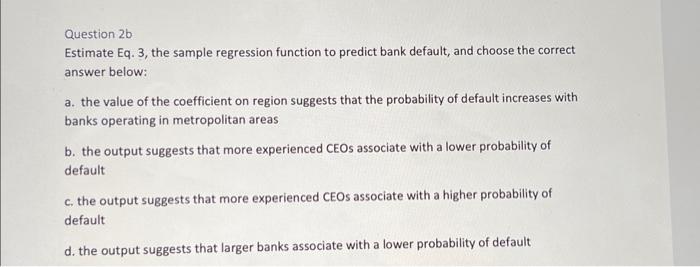 Solved Question 2b Estimate Eq. 3, the sample regression | Chegg.com