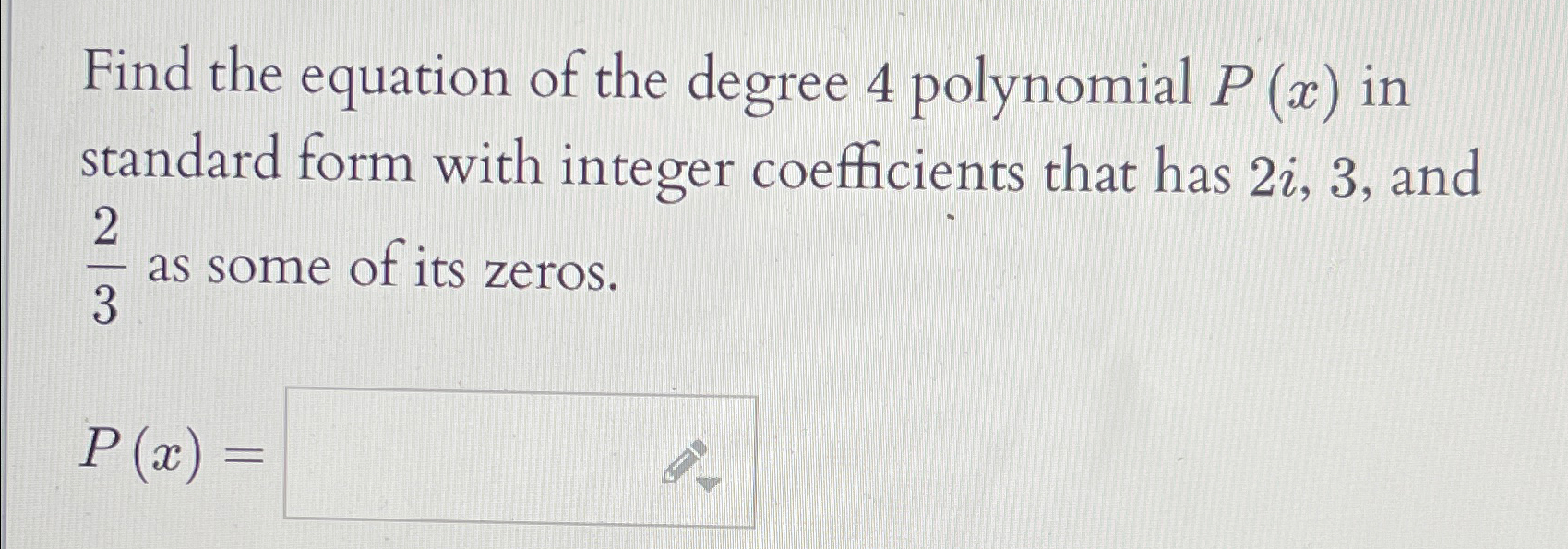 Solved Find the equation of the degree 4 ﻿polynomial P(x) | Chegg.com