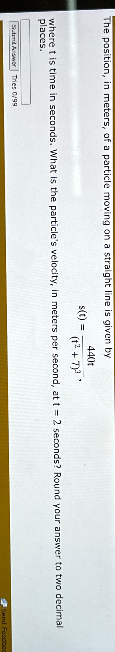 Solved The position, in meters, of a particle moving on a | Chegg.com