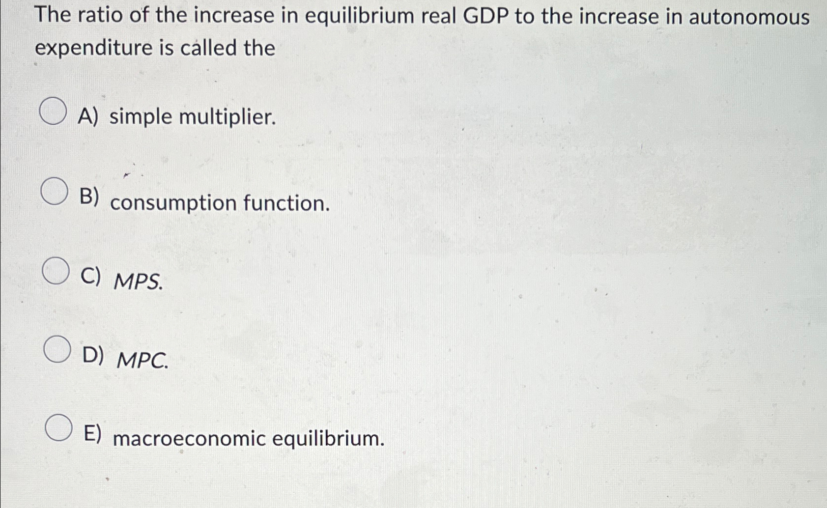 Solved The ratio of the increase in equilibrium real GDP to | Chegg.com