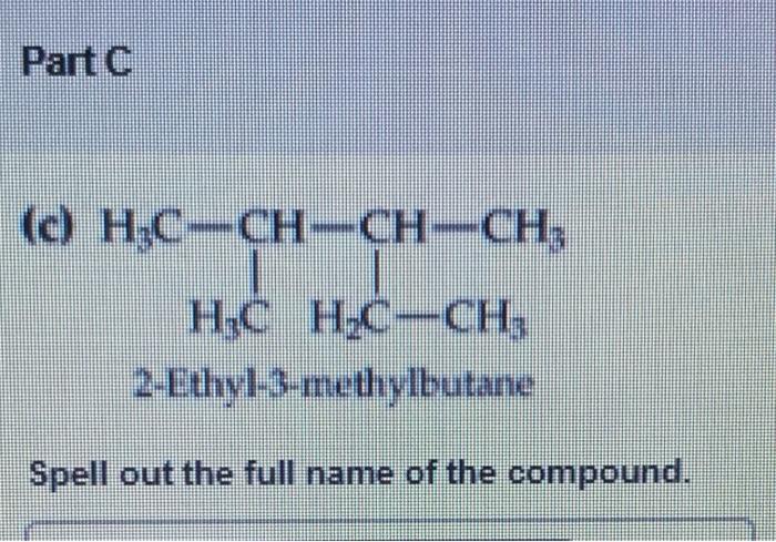 Solved (a) H2C-CH2-CH2-CH3 HzÇ-CH3- CH3 1-Methylbutane Spell | Chegg.com